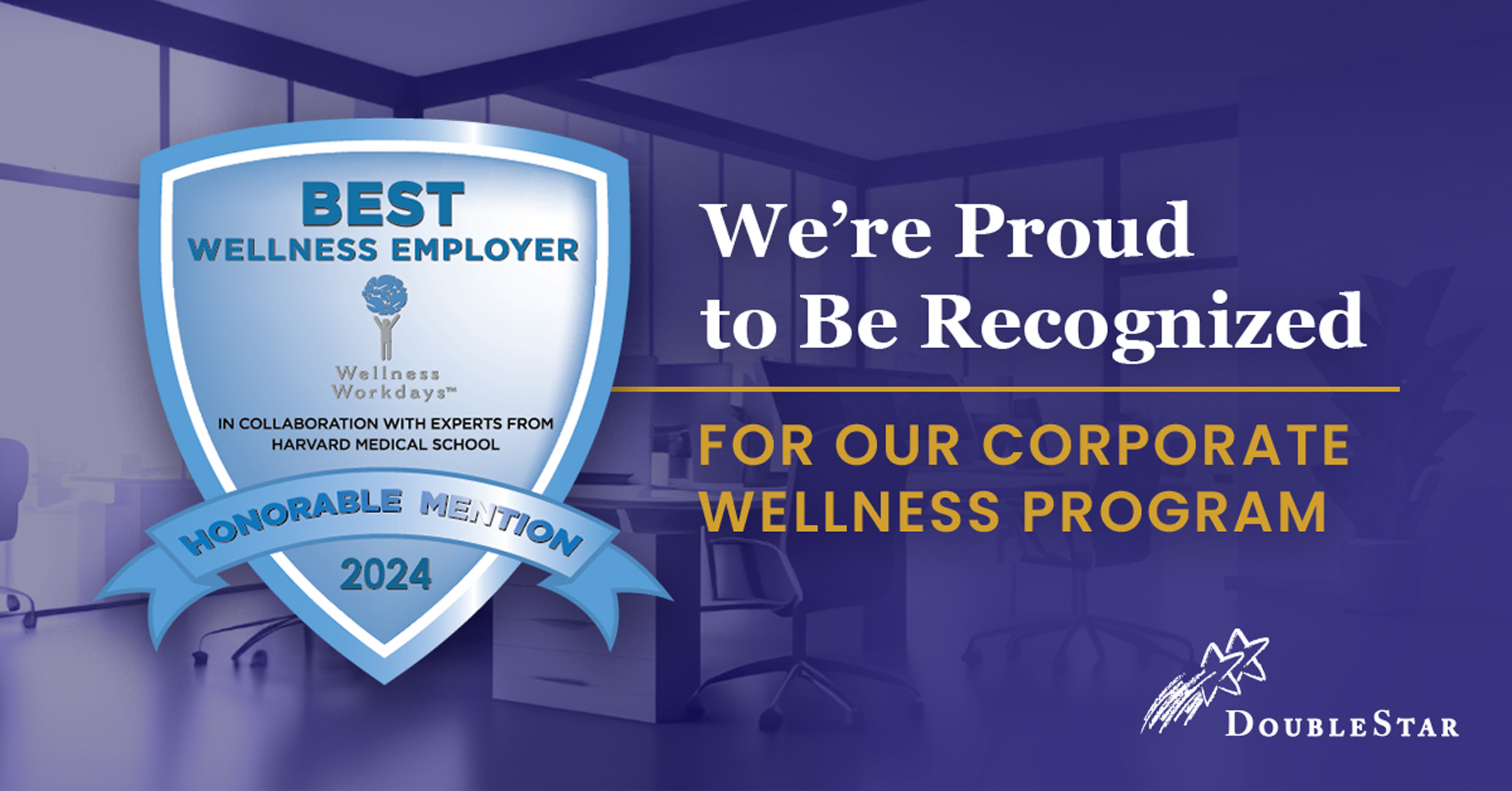 DoubleStar Awarded 2024 Best Wellness Employer - DoubleStar, Inc.